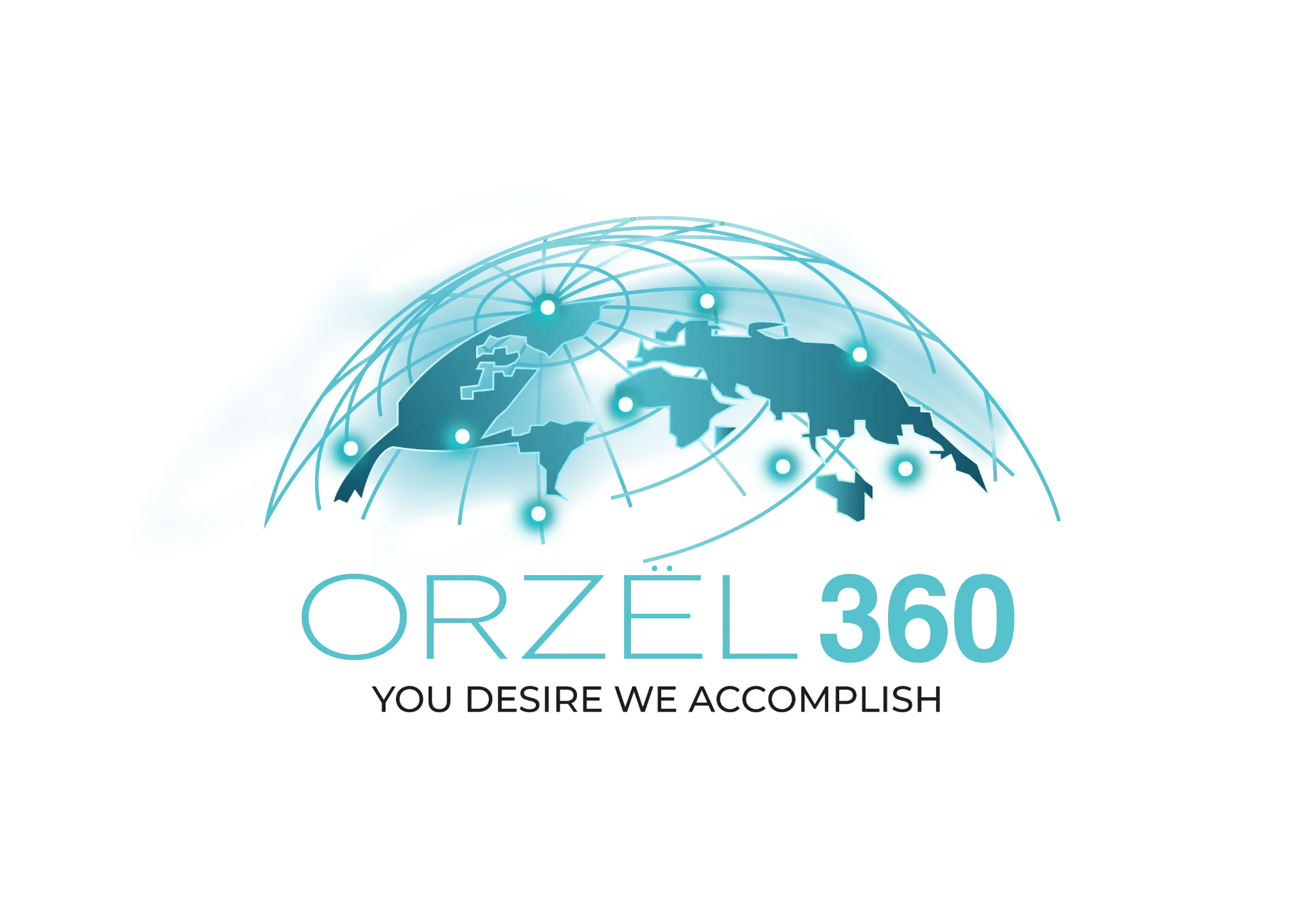 ORZEL 360 - You Desire We Accomplish